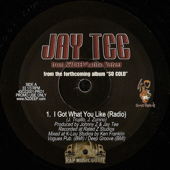 Jay Tee - I Got What You Like: Record | Rap Music Guide